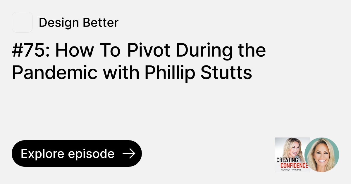 Episode: #75: How To Pivot During the Pandemic with Phillip Stutts ...