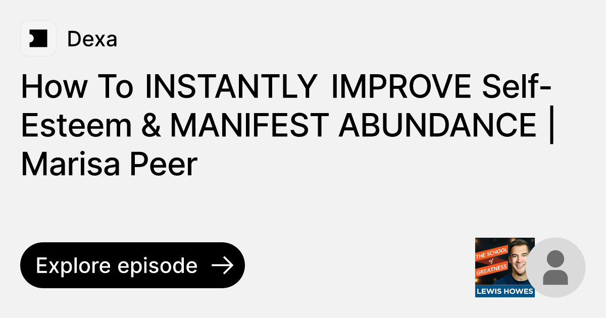 Episode: How To INSTANTLY IMPROVE Self-Esteem & MANIFEST ABUNDANCE ...