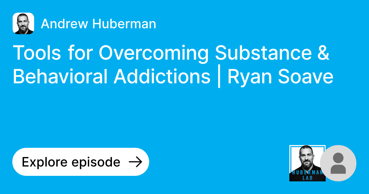 Episode: Tools for Overcoming Substance & Behavioral Addictions | Ryan ...