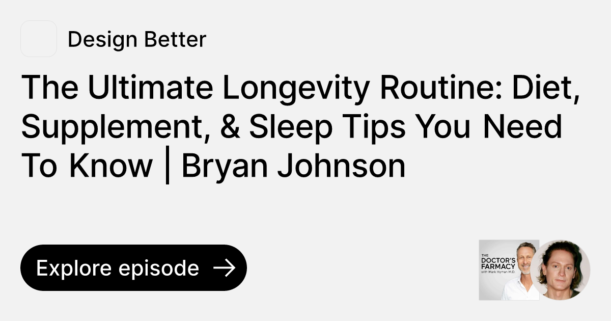 Episode: The Ultimate Longevity Routine: Diet, Supplement, & Sleep Tips ...