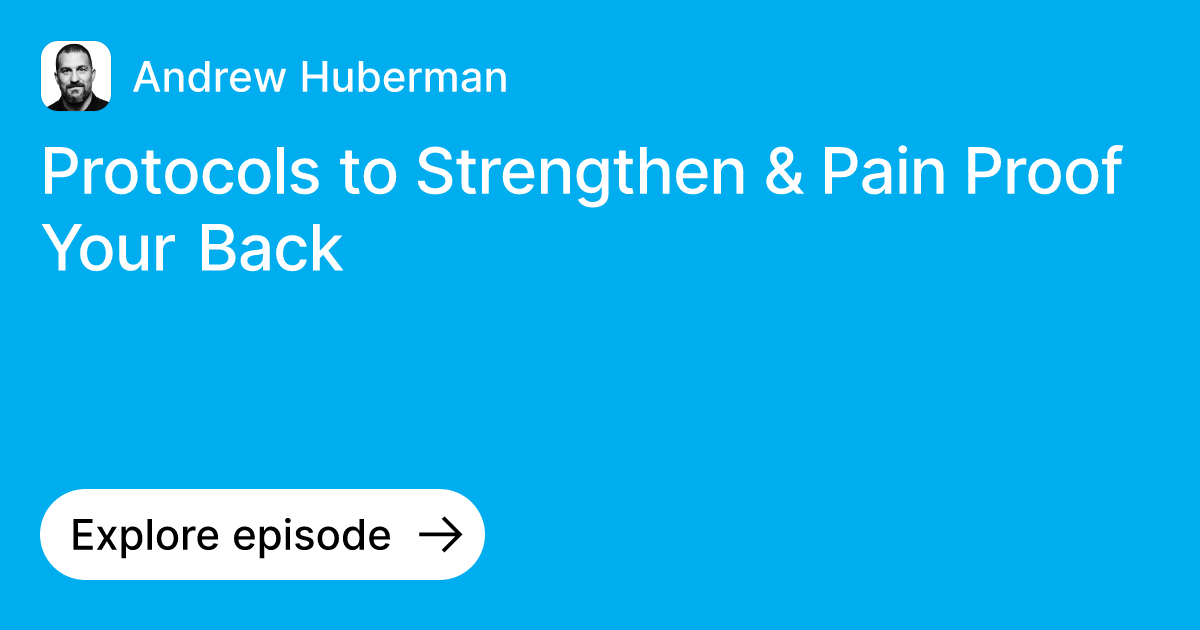 Episode: Protocols to Strengthen & Pain Proof Your Back | Ask Andrew ...