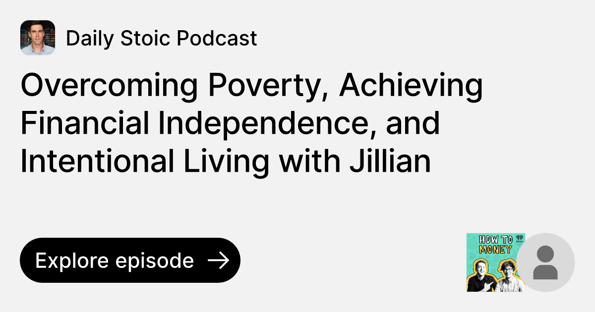 Episode: Overcoming Poverty, Achieving Financial Independence, and Intentional Living with ...