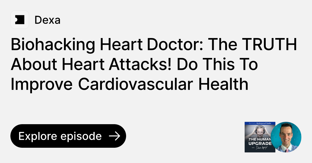 Biohacking Heart Doctor: The TRUTH About Heart Attacks! Do This To Improve Cardiovascular Health