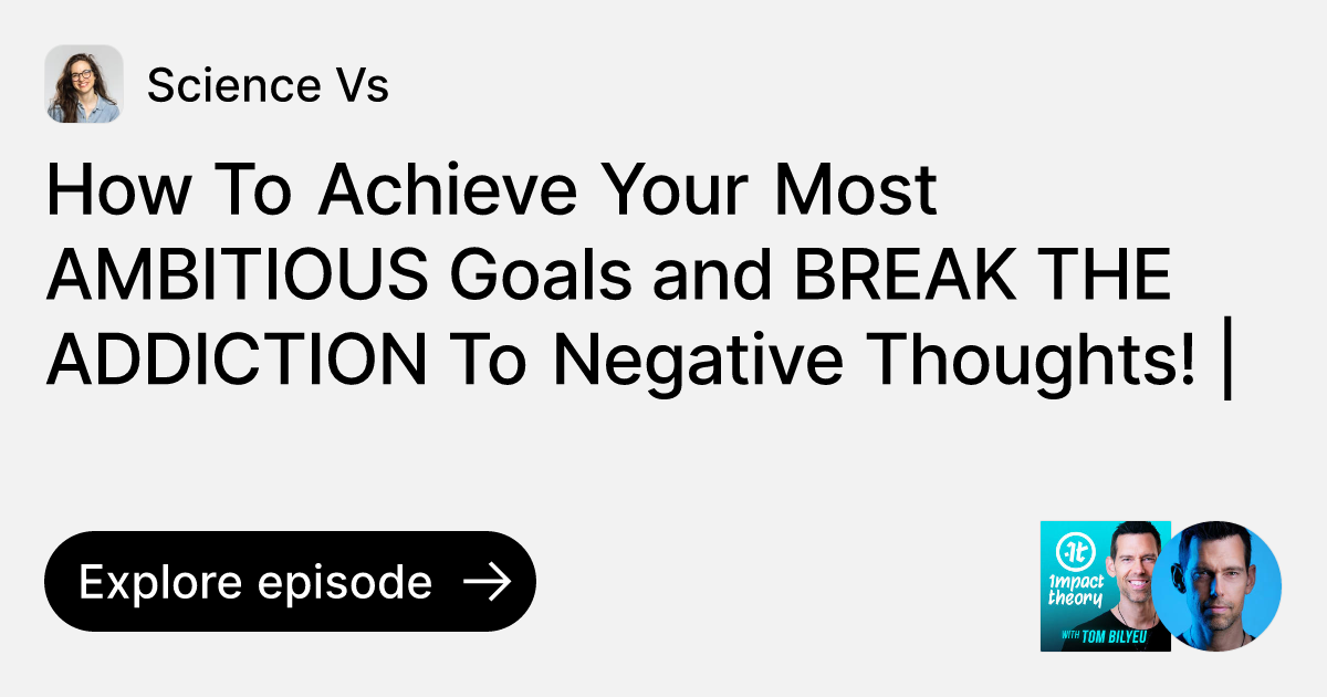 Episode: How To Achieve Your Most AMBITIOUS Goals and BREAK THE ...