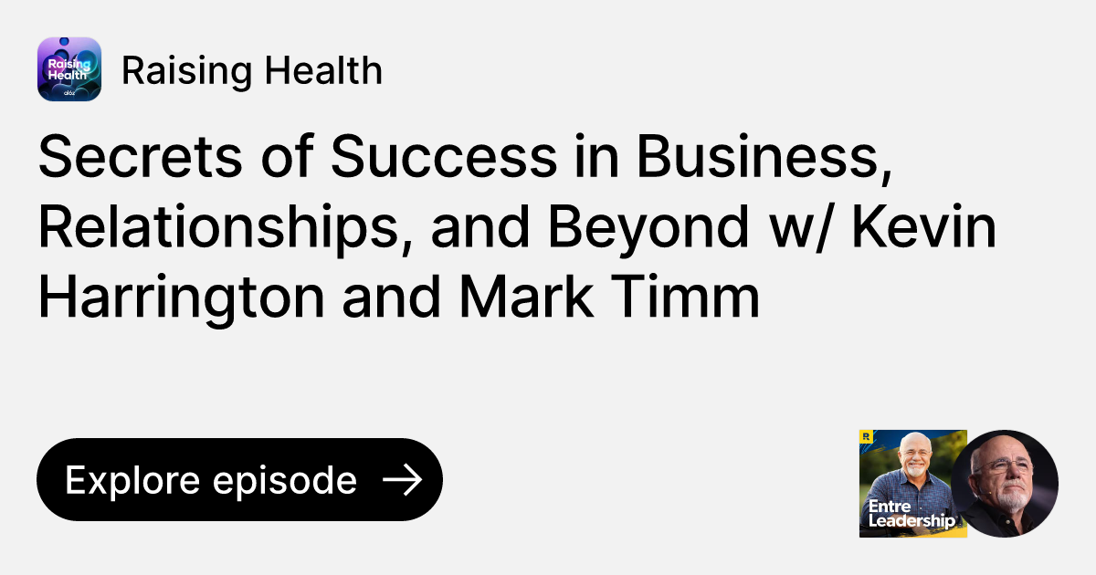 Episode: Secrets of Success in Business, Relationships, and Beyond w ...