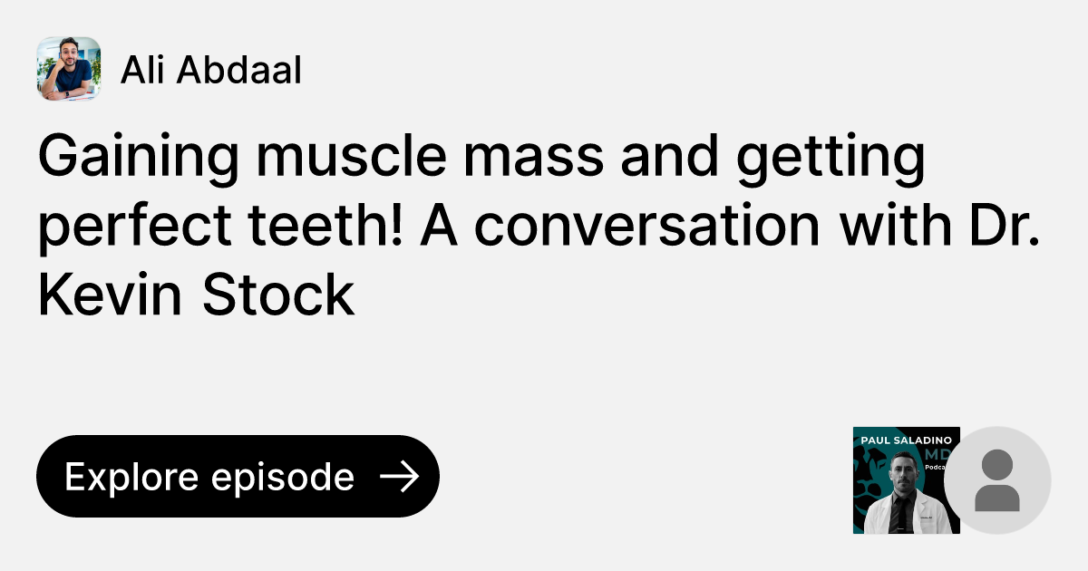 Episode: Gaining muscle mass and getting perfect teeth! A conversation ...