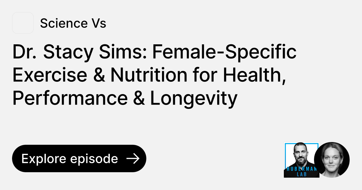Episode: Dr. Stacy Sims: Female-Specific Exercise & Nutrition for Health, Performance ...