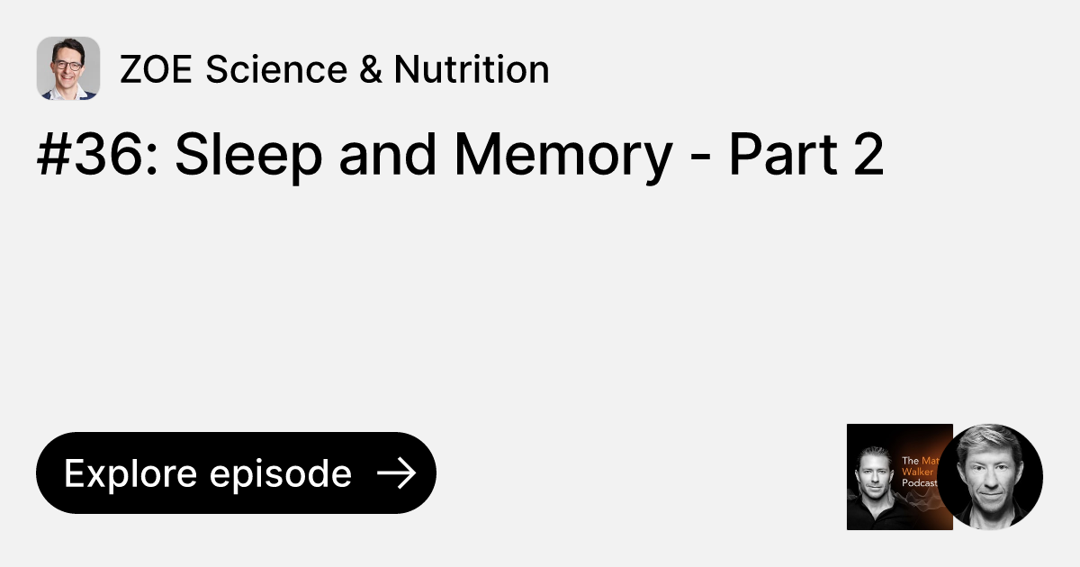 #36: Sleep and Memory - Part 2