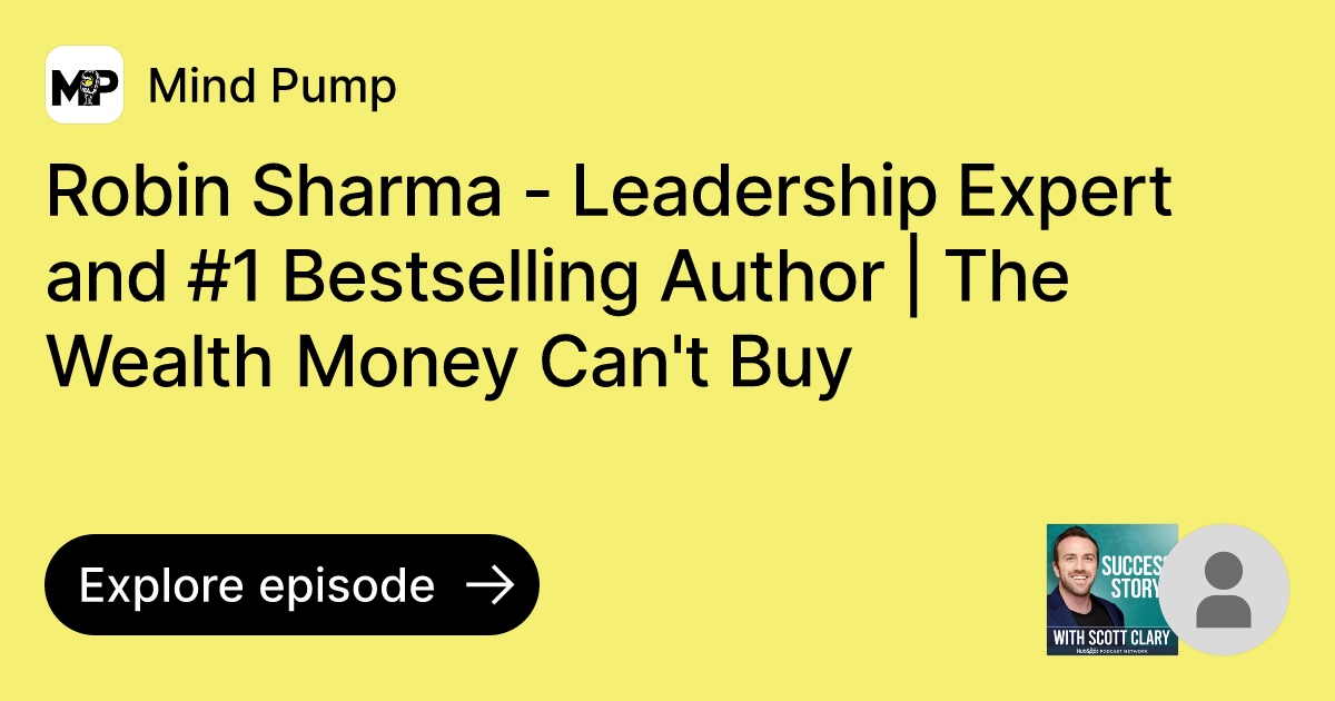 Episode: Robin Sharma - Leadership Expert and #1 Bestselling Author ...