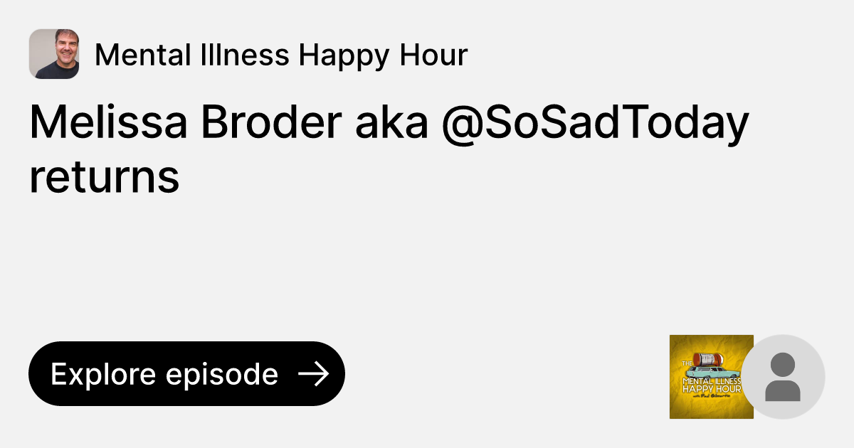 Episode: Melissa Broder aka @SoSadToday returns | Ask Mental Illness Happy Hour