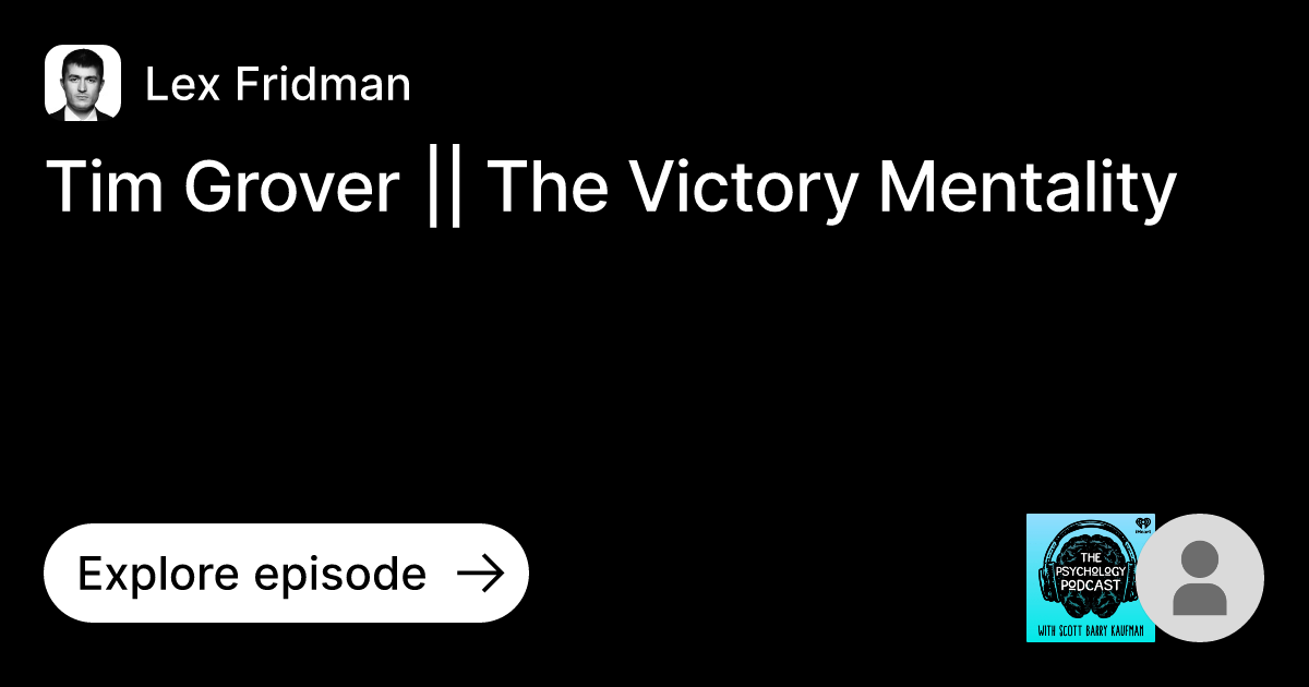 Episode: Tim Grover || The Victory Mentality | Ask Lex Fridman