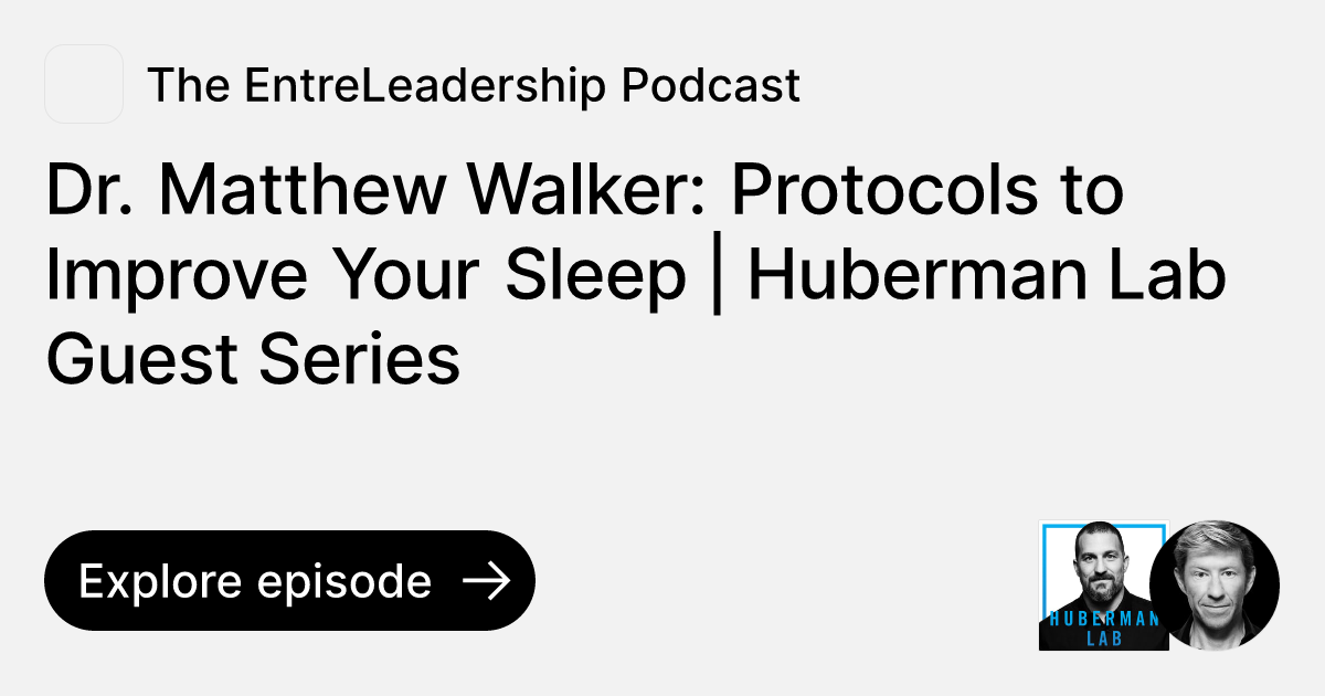 Episode: Dr. Matthew Walker: Protocols to Improve Your Sleep | Huberman Lab Guest Series | Ask ...