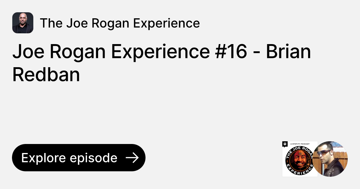Episode: Joe Rogan Experience #16 - Brian Redban | Ask The Joe Rogan ...