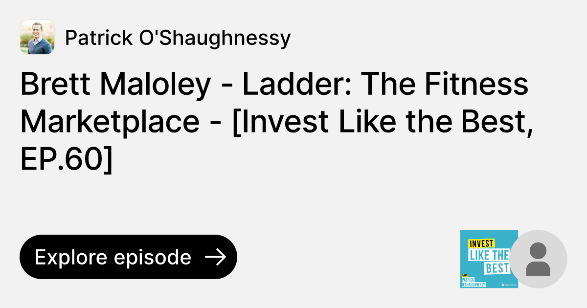 Episode: Brett Maloley - Ladder: The Fitness Marketplace - [Invest Like ...
