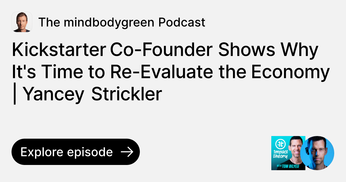Episode: Kickstarter Co-Founder Shows Why It's Time to Re-Evaluate the ...