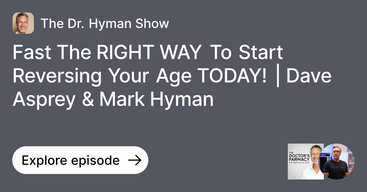 Episode: Fast The RIGHT WAY To Start Reversing Your Age TODAY! | Dave ...