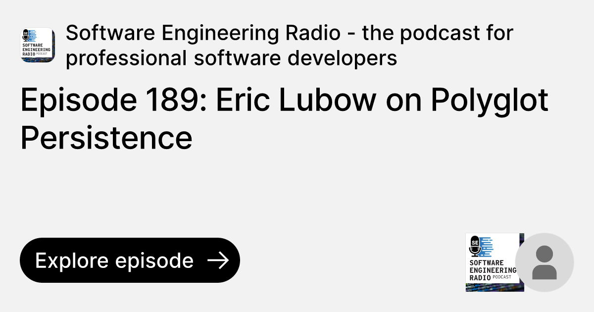Episode: Episode 189: Eric Lubow on Polyglot Persistence | Ask Software ...