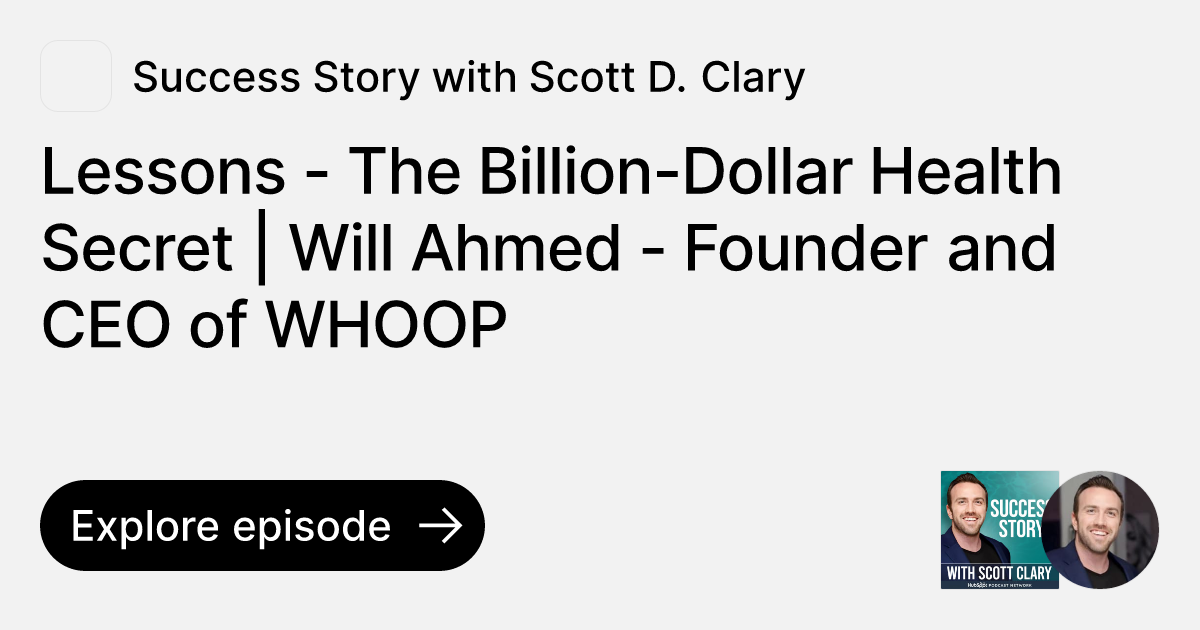 Episode: Lessons - The Billion-Dollar Health Secret | Will Ahmed ...