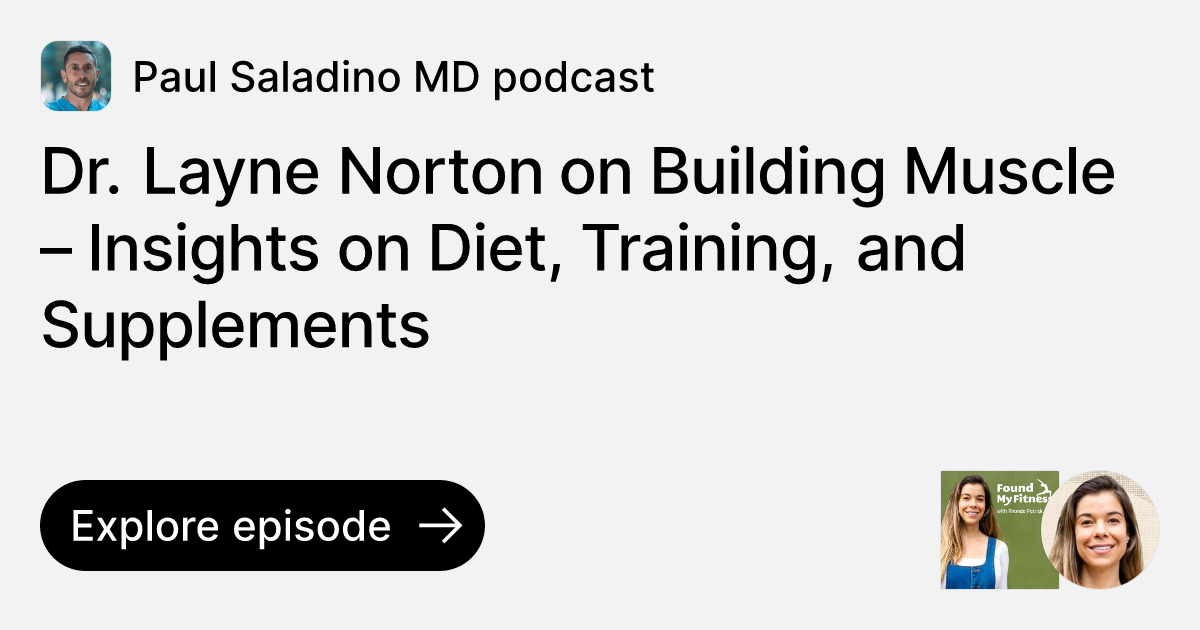 Episode: Dr. Layne Norton on Building Muscle – Insights on Diet ...