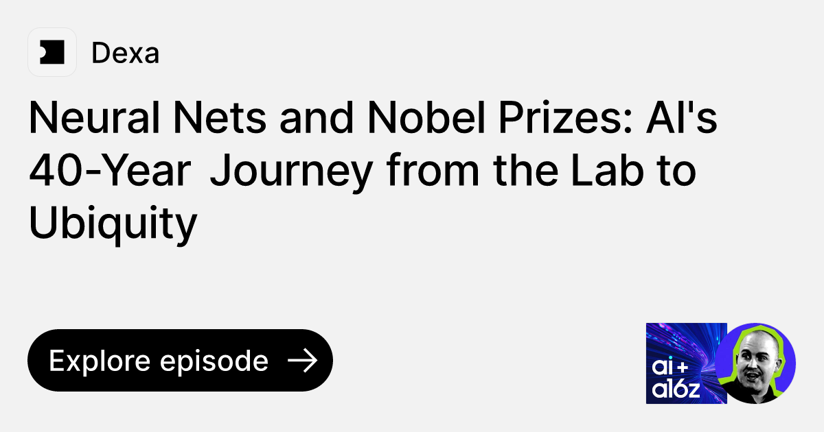 Episode: Neural Nets and Nobel Prizes: AI's 40-Year Journey from the Lab to Ubiquity | Ask Dexa