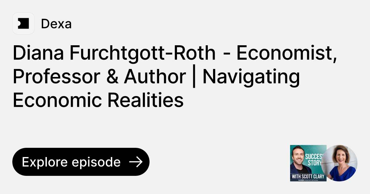 Episode: Diana Furchtgott-Roth - Economist, Professor & Author ...
