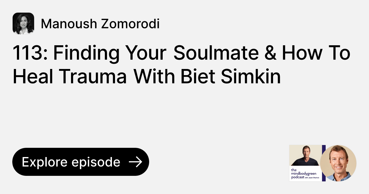 Episode: 113: Finding Your Soulmate & How To Heal Trauma With Biet ...