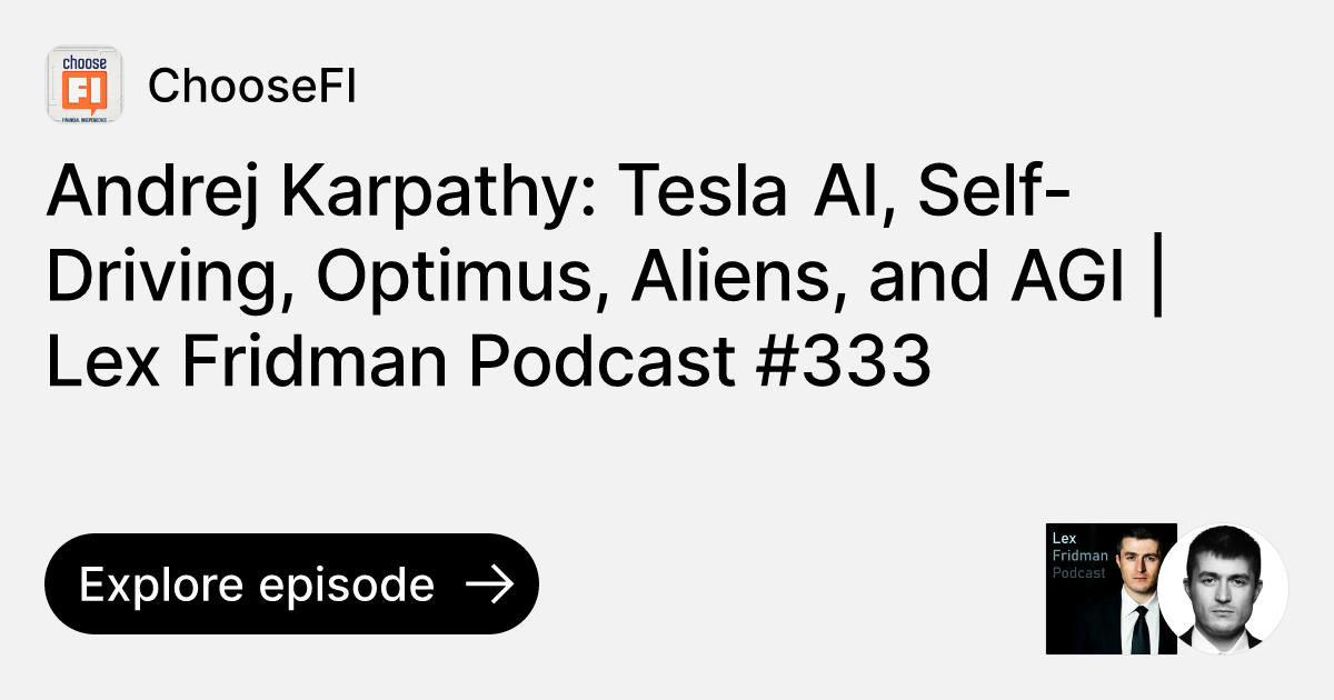 Episode: Andrej Karpathy: Tesla AI, Self-Driving, Optimus, Aliens, and ...