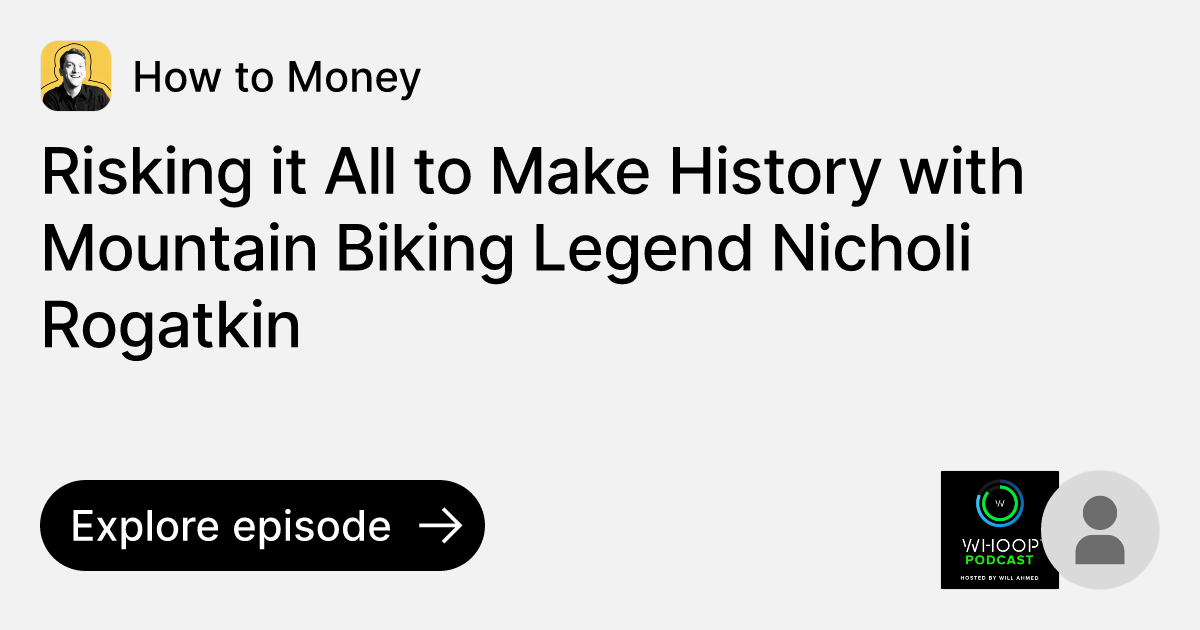 Episode: Risking it All to Make History with Mountain Biking Legend ...