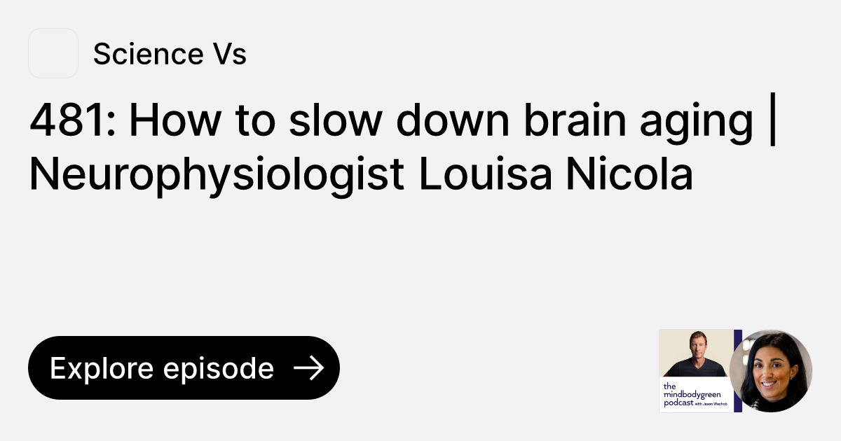 Episode: 481: How to slow down brain aging | Neurophysiologist Louisa ...