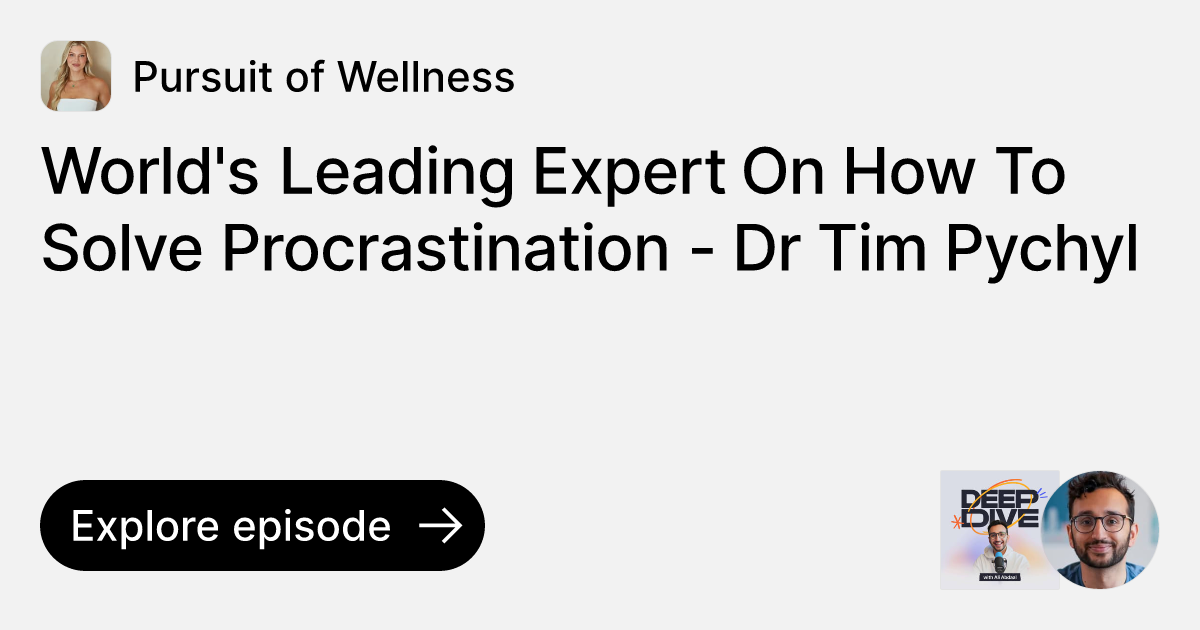 Episode: World's Leading Expert On How To Solve Procrastination - Dr ...