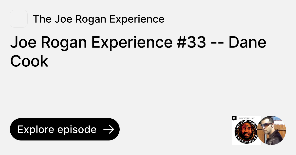 Episode: Joe Rogan Experience #33 -- Dane Cook | Ask The Joe Rogan ...