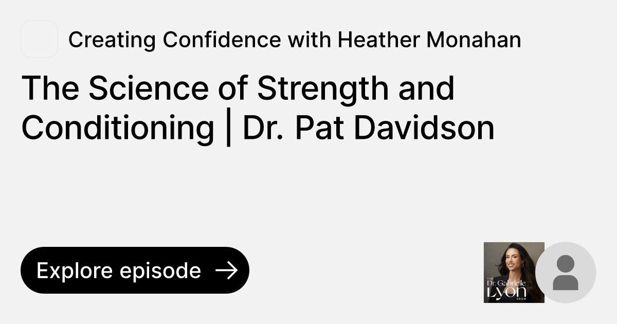 The Science of Strength and Conditioning | Dr. Pat Davidson