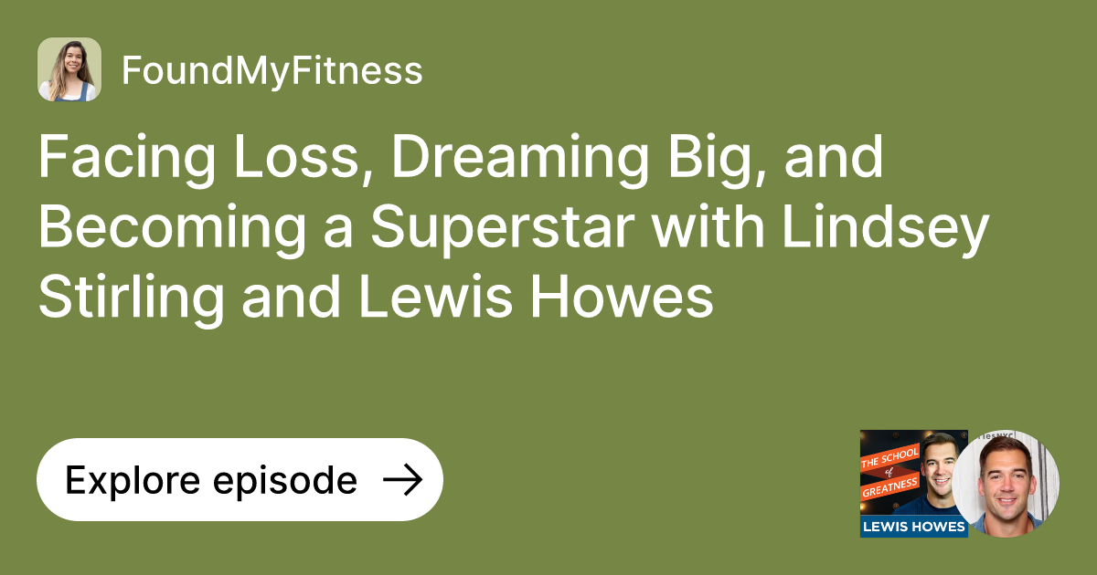 Episode: Facing Loss, Dreaming Big, and Becoming a Superstar with ...