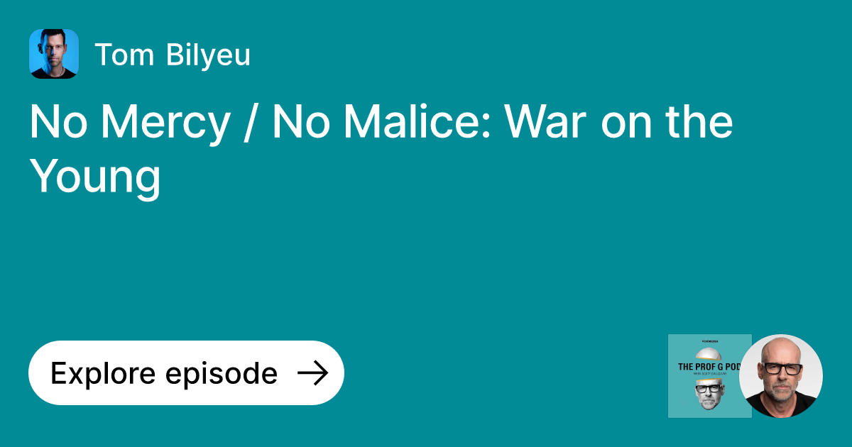 Episode: No Mercy / No Malice: War on the Young | Ask Tom Bilyeu