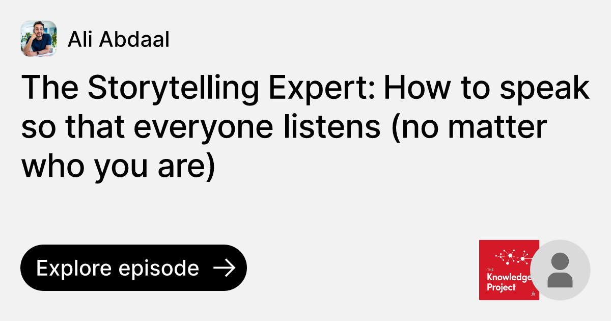 Episode: The Storytelling Expert: How to speak so that everyone listens (no matter who you are ...