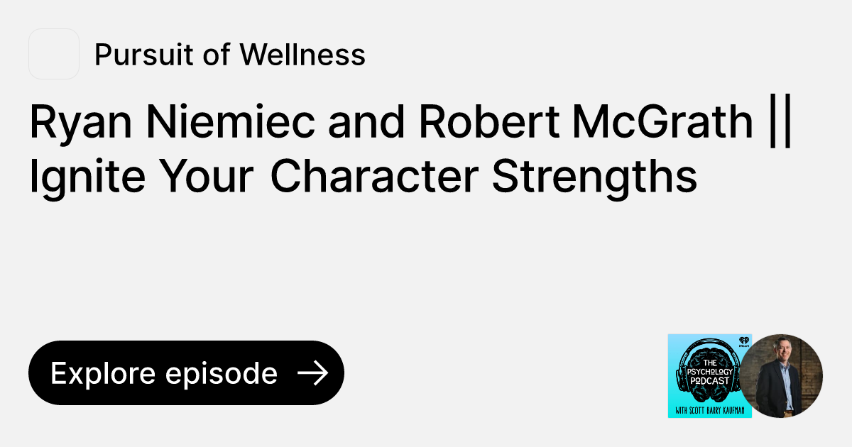 Episode: Ryan Niemiec and Robert McGrath || Ignite Your Character ...