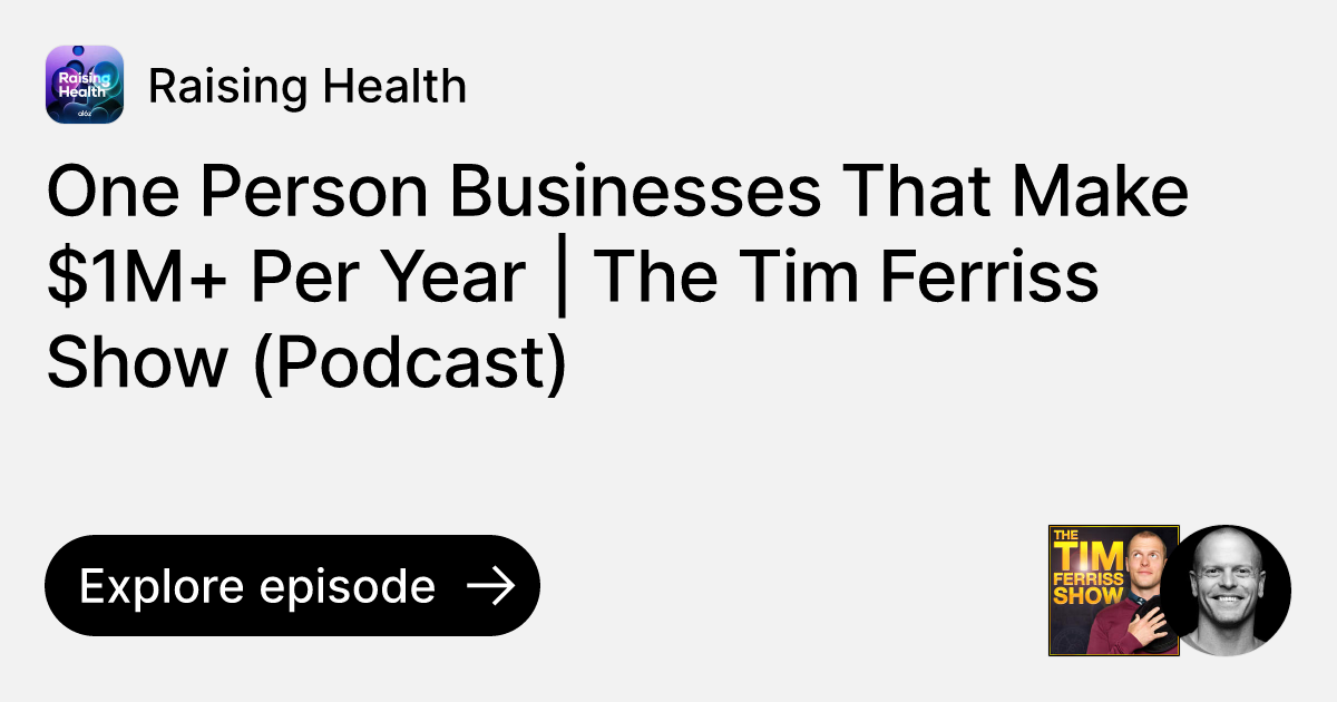 Episode: One Person Businesses That Make $1M+ Per Year | The Tim ...