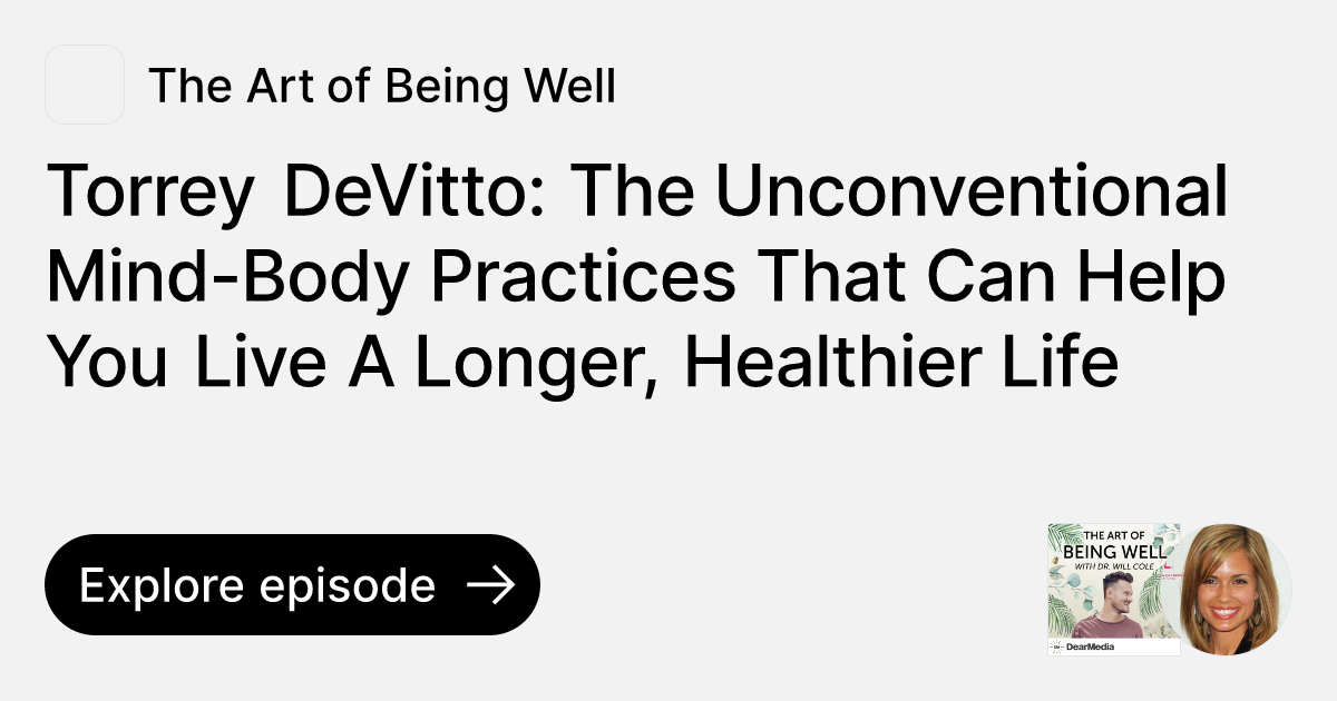 Episode: Torrey DeVitto: The Unconventional Mind-Body Practices That ...