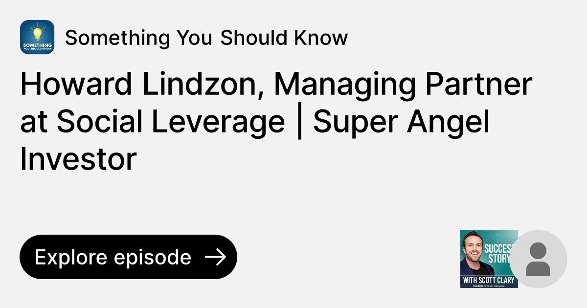 Episode: Howard Lindzon, Managing Partner at Social Leverage | Super ...