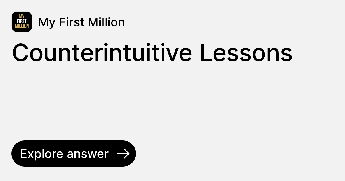 Counterintuitive Lessons | Ask Dexa