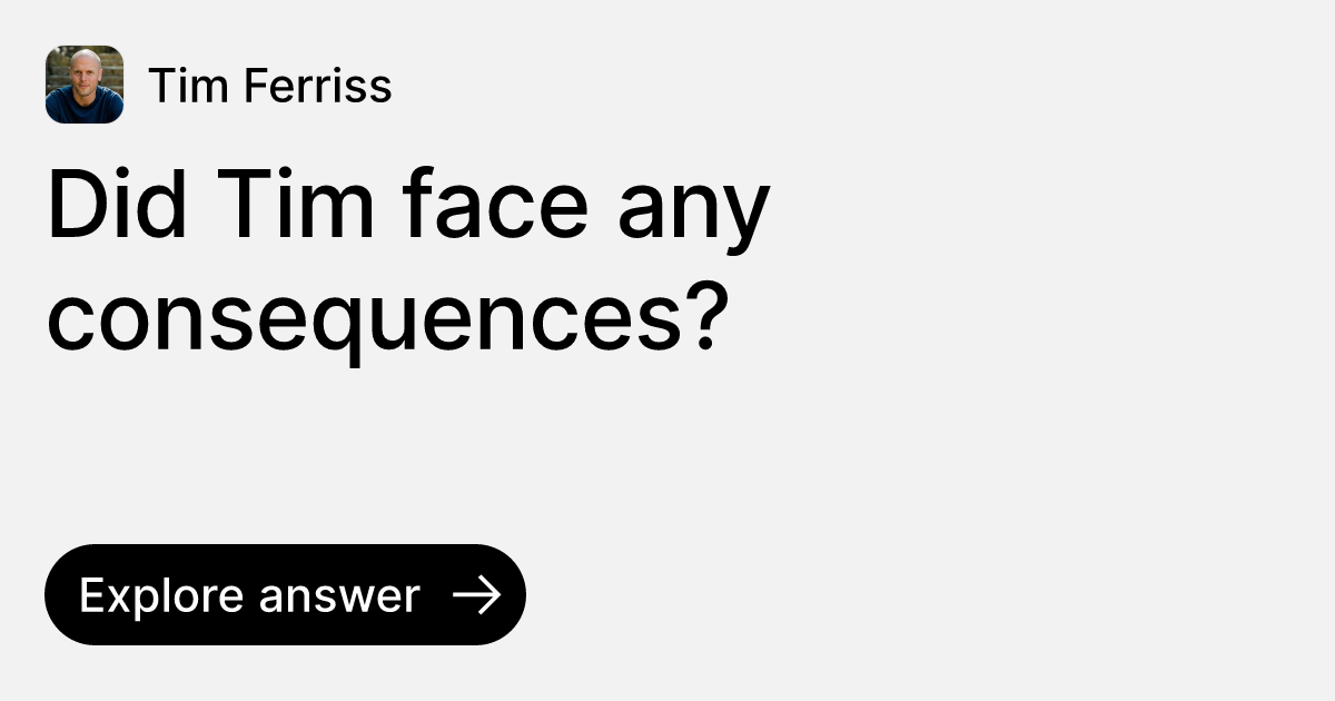 Did Tim face any consequences? | Ask Dexa