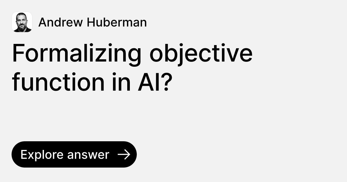 Formalizing objective function in AI? | Ask Dexa