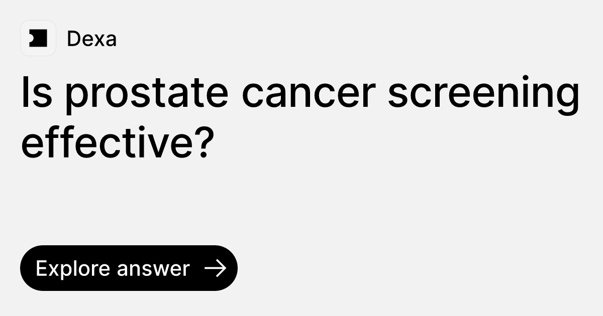 Is prostate cancer screening effective? | Ask Dexa