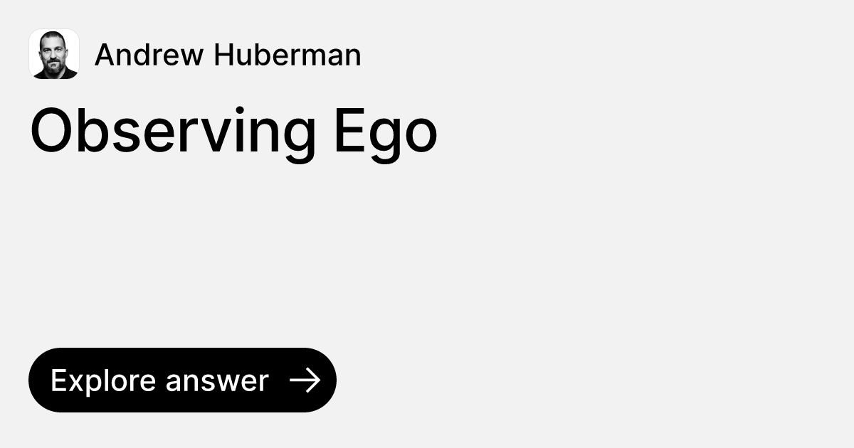 Observing Ego | Ask Dexa