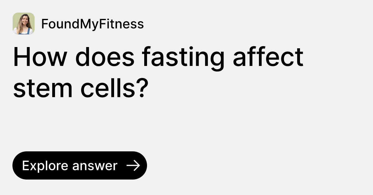 How does fasting affect stem cells? | Ask Dexa