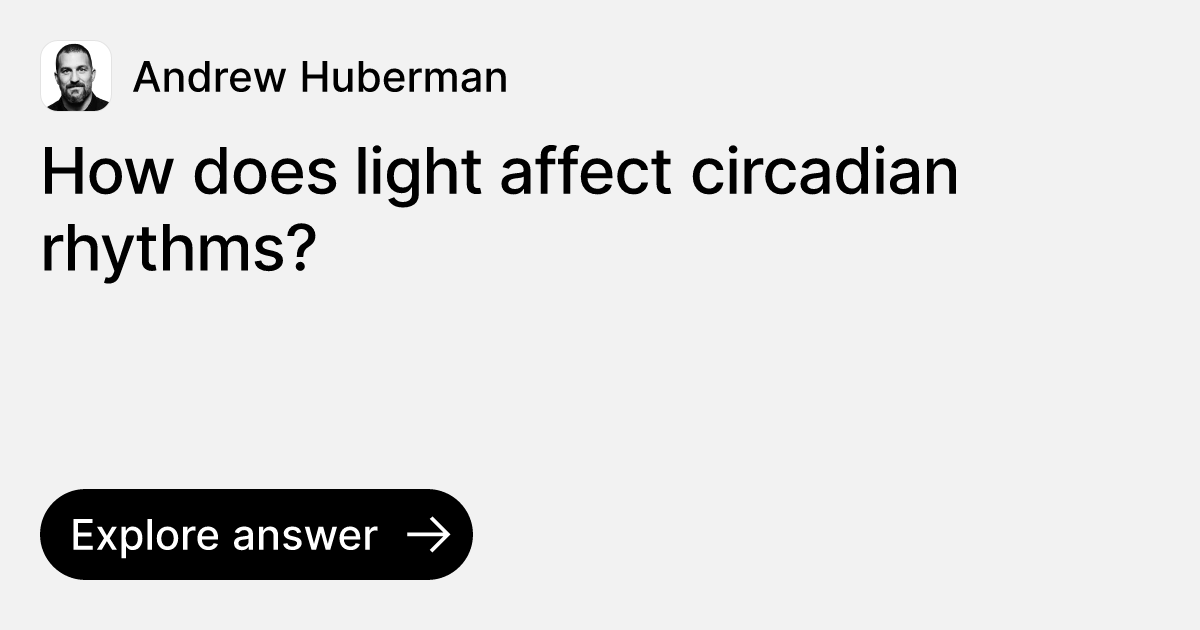 How does light affect circadian rhythms? | Ask Dexa