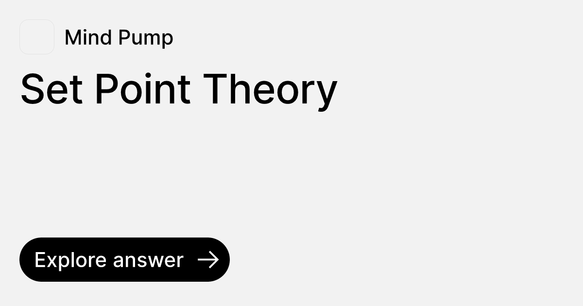 Set Point Theory | Ask Dexa
