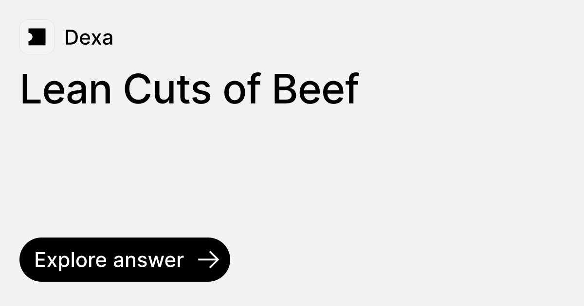 Lean Cuts of Beef | Ask Dexa