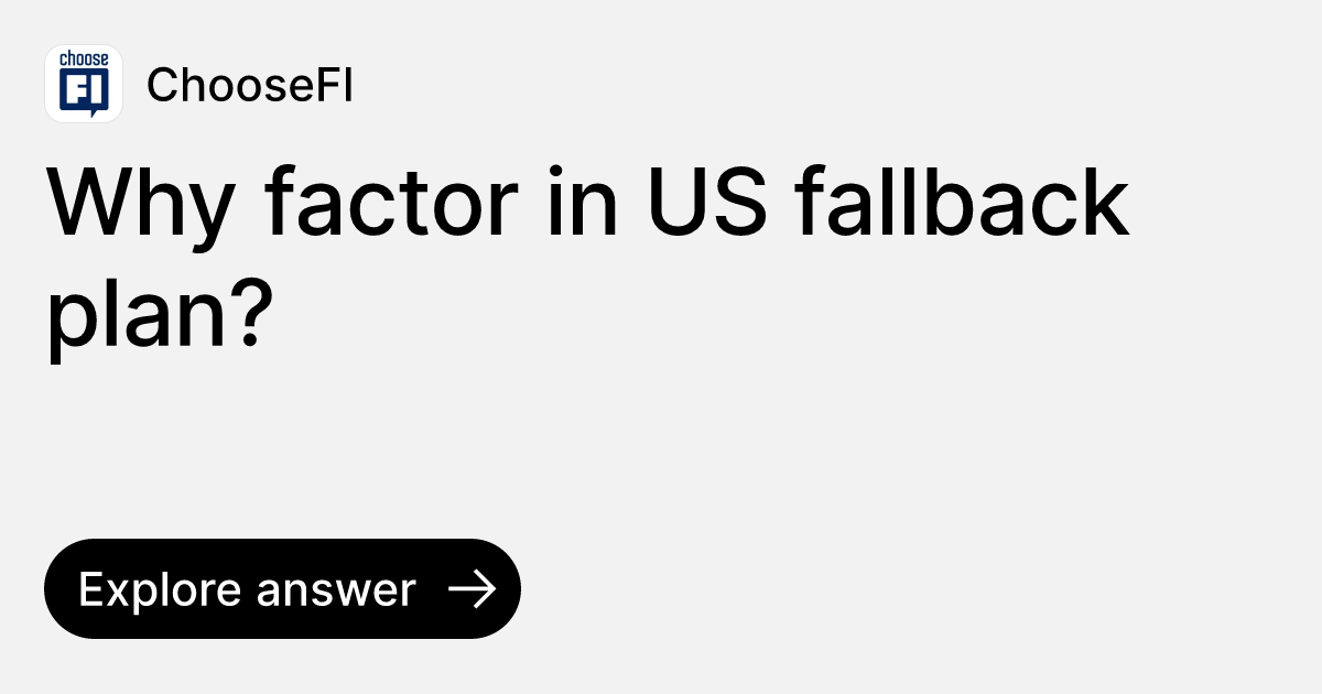 Why factor in US fallback plan? | Ask Dexa