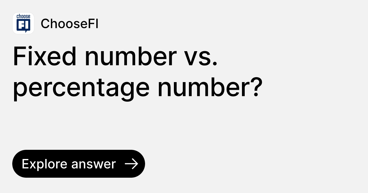 Fixed number vs. percentage number? | Ask Dexa